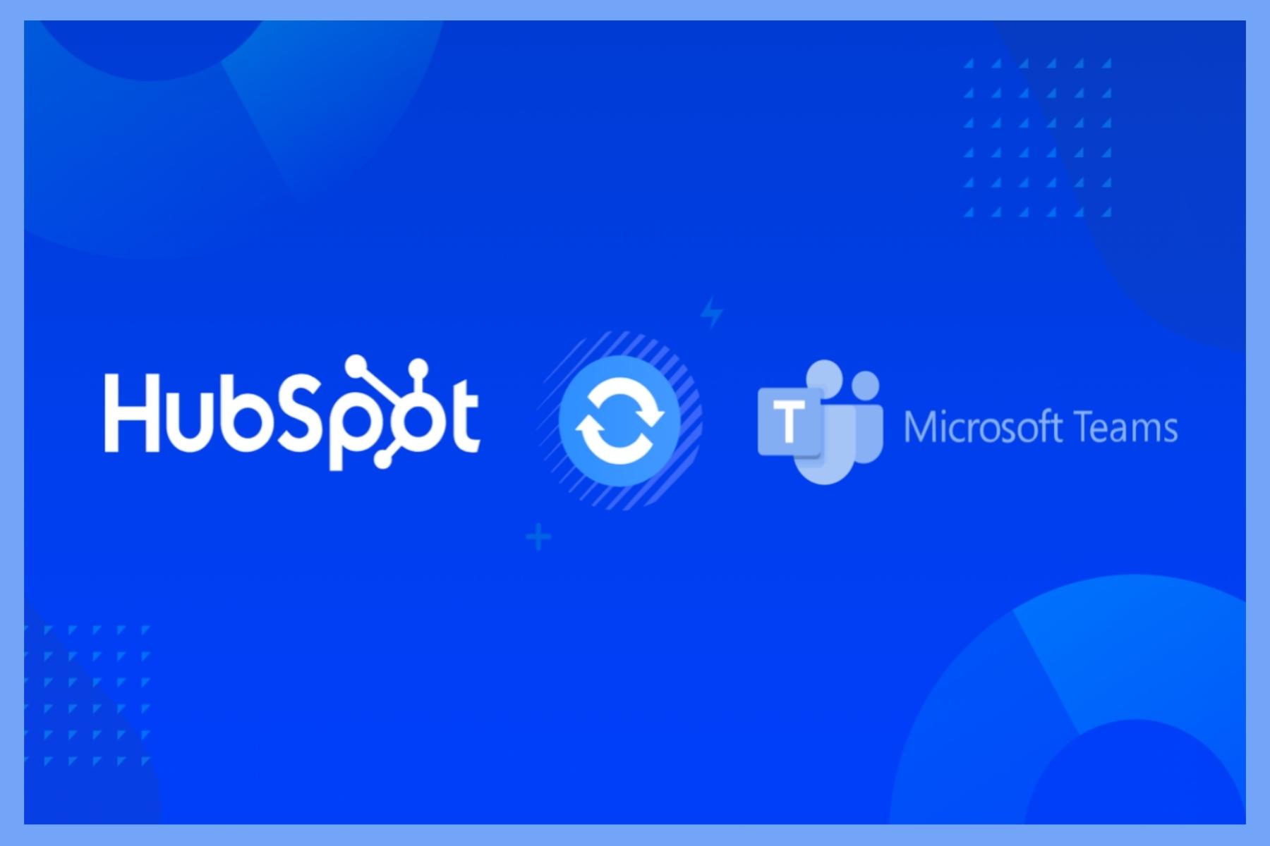 New Microsoft Teams Integration With Hubspot
